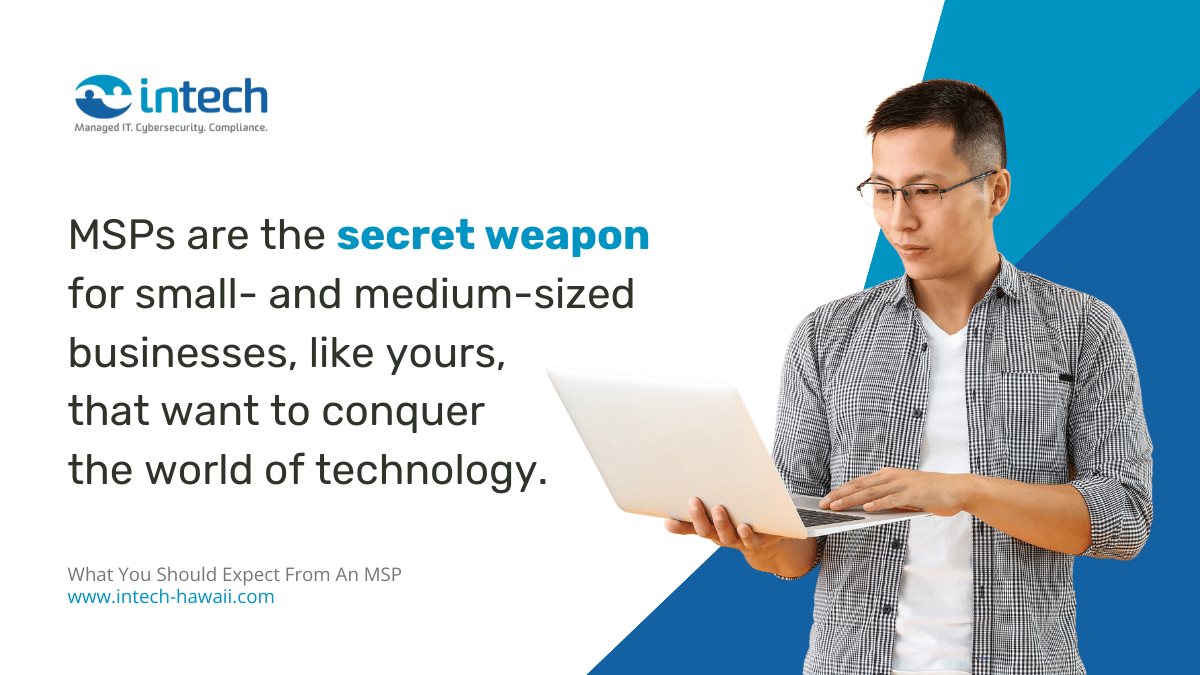 What You Should Expect From An MSP | Intech Hawaii