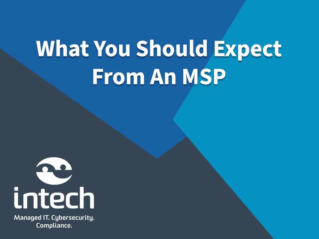 What You Should Expect From An MSP | Intech Hawaii