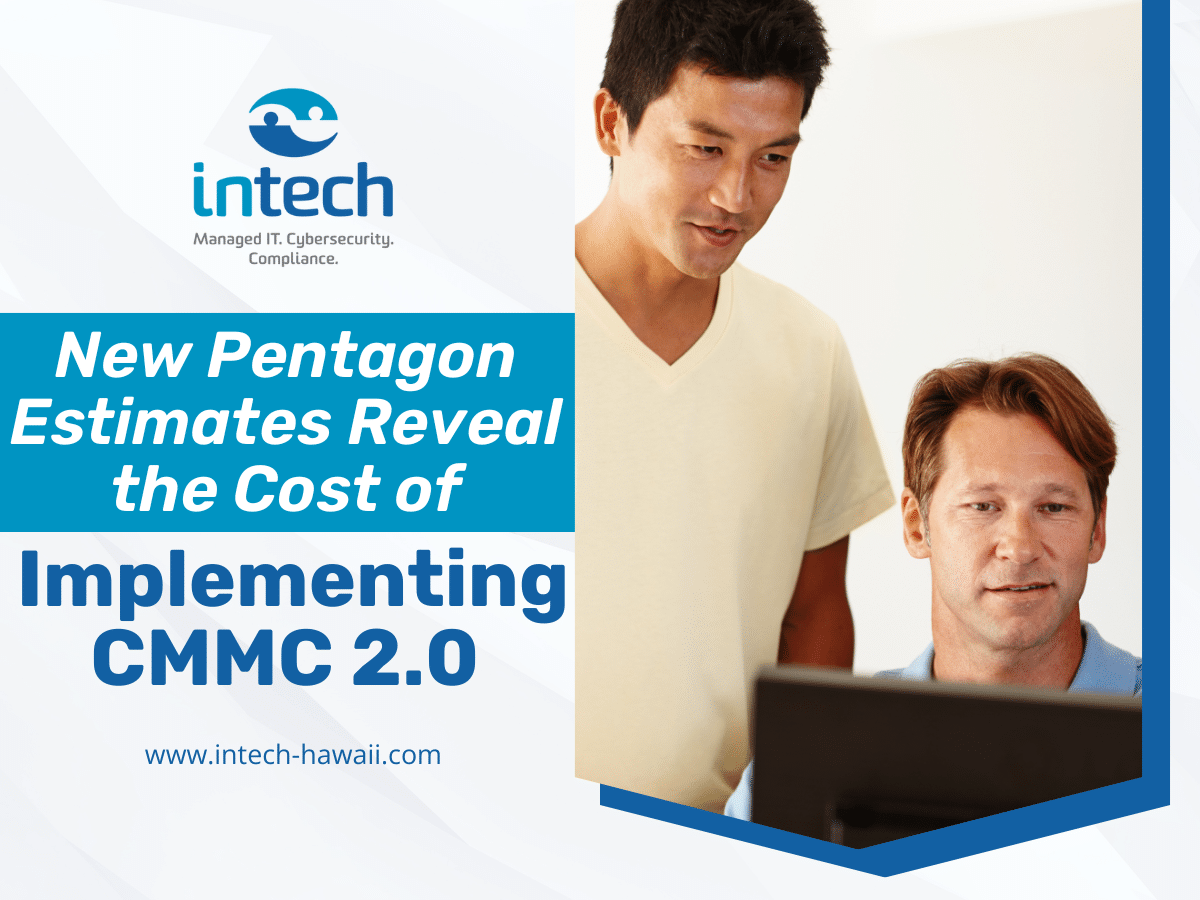 New Pentagon Estimates Reveal the Cost of Implementing CMMC 2.0 ...