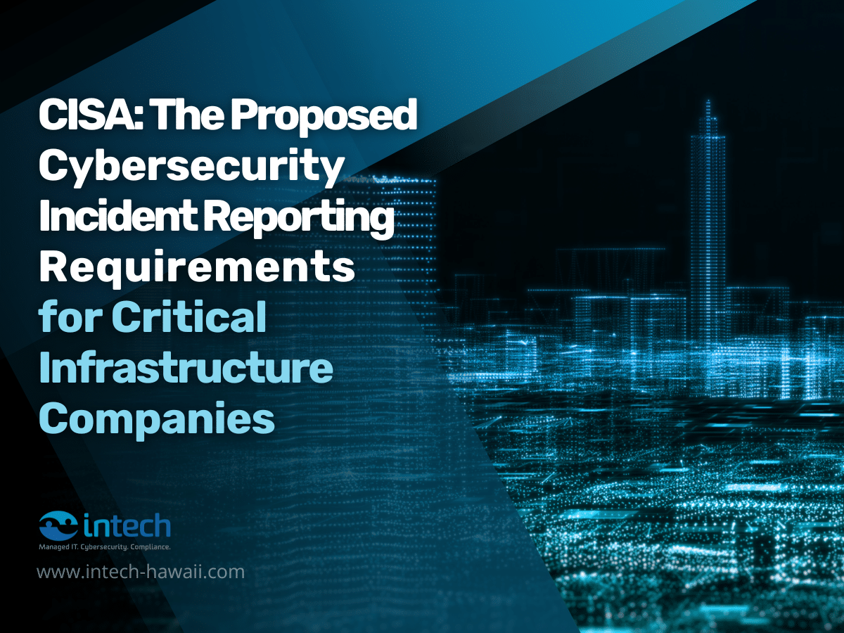 CISA: The Proposed Cybersecurity Incident Reporting Requirements for ...