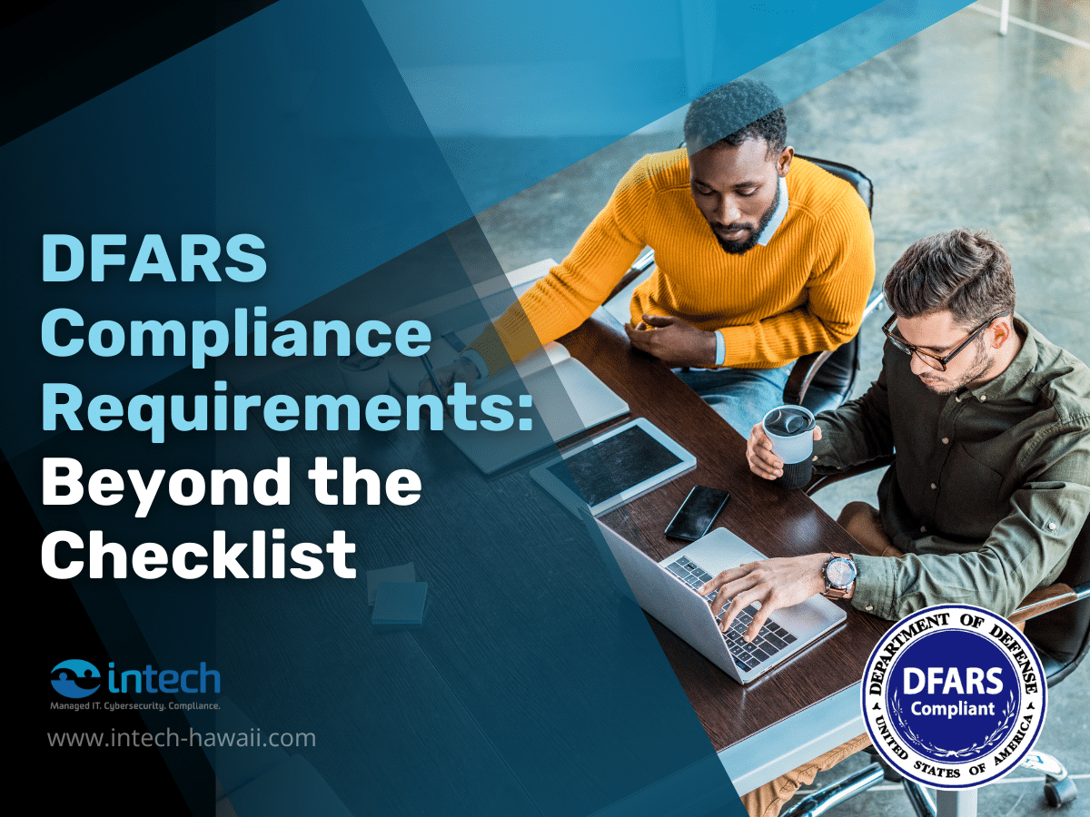 DFARS Compliance Requirements: Beyond the Checklist