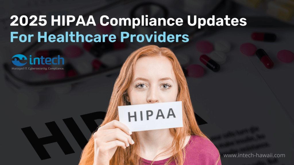 2025 HIPAA Compliance Updates For Healthcare Providers