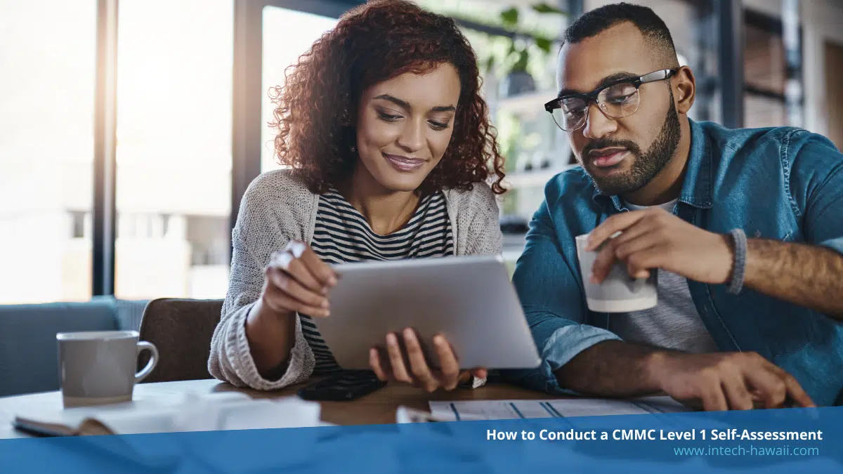 How to Conduct a CMMC Level 1 Self-Assessment | Intech Hawaii