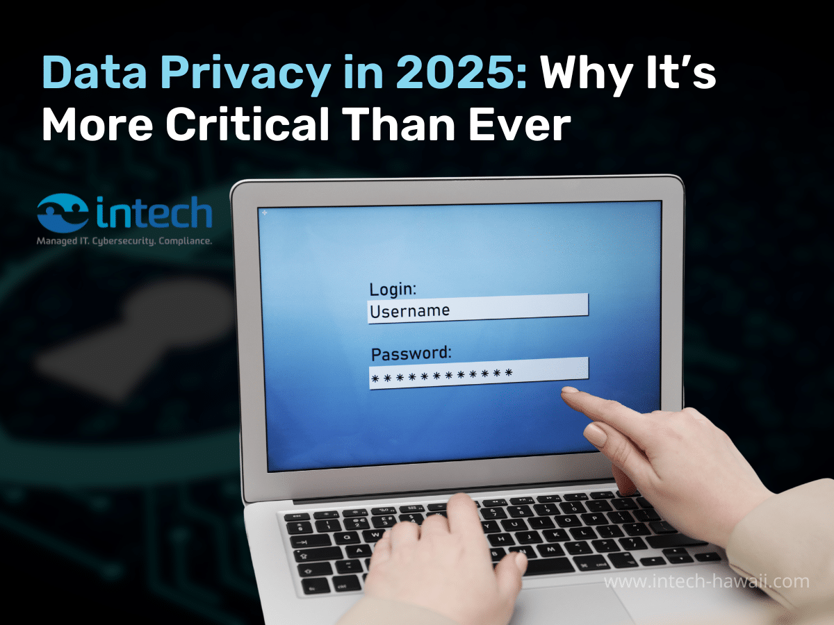 Data Privacy in 2025: Why It's More Critical Than Ever