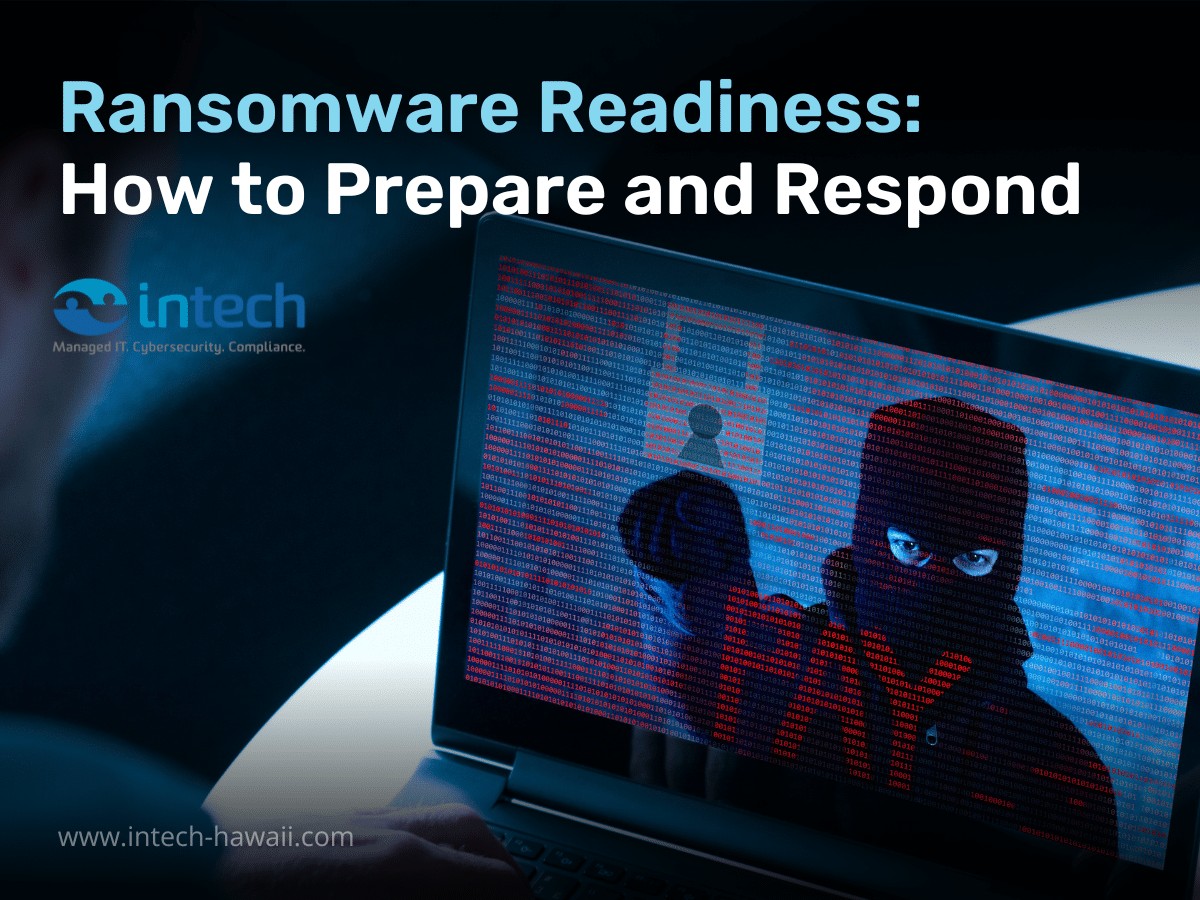 Ransomware Readiness: How to Prepare and Respond